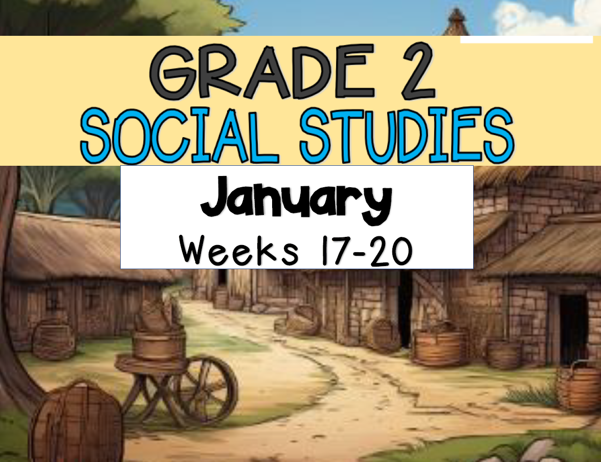 Daily Social Studies Grade 2 (Weeks 17-20) – Literacy and Math Ideas