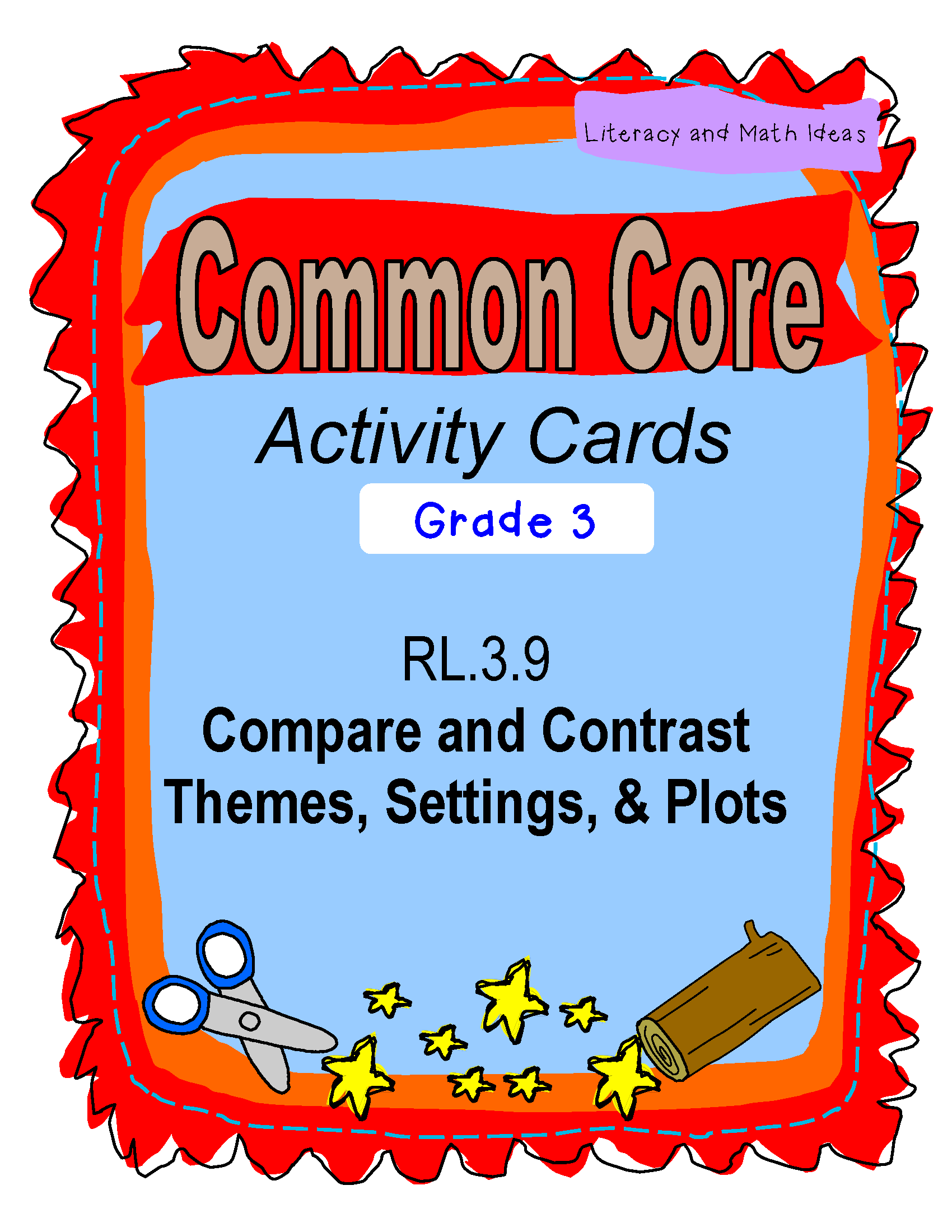 Compare and Contrast Themes, Settings, and Plots RL.3.9 – Literacy and ...