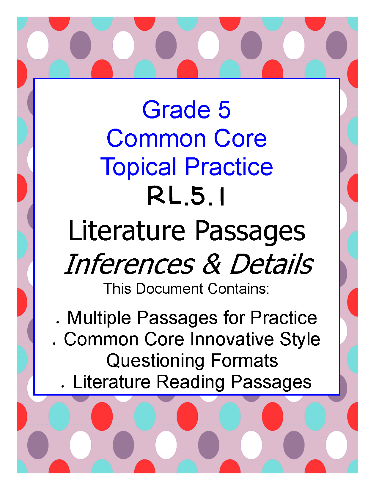 Common Core Grade 5: Inference (Literature) RL.1 Practice – Literacy ...