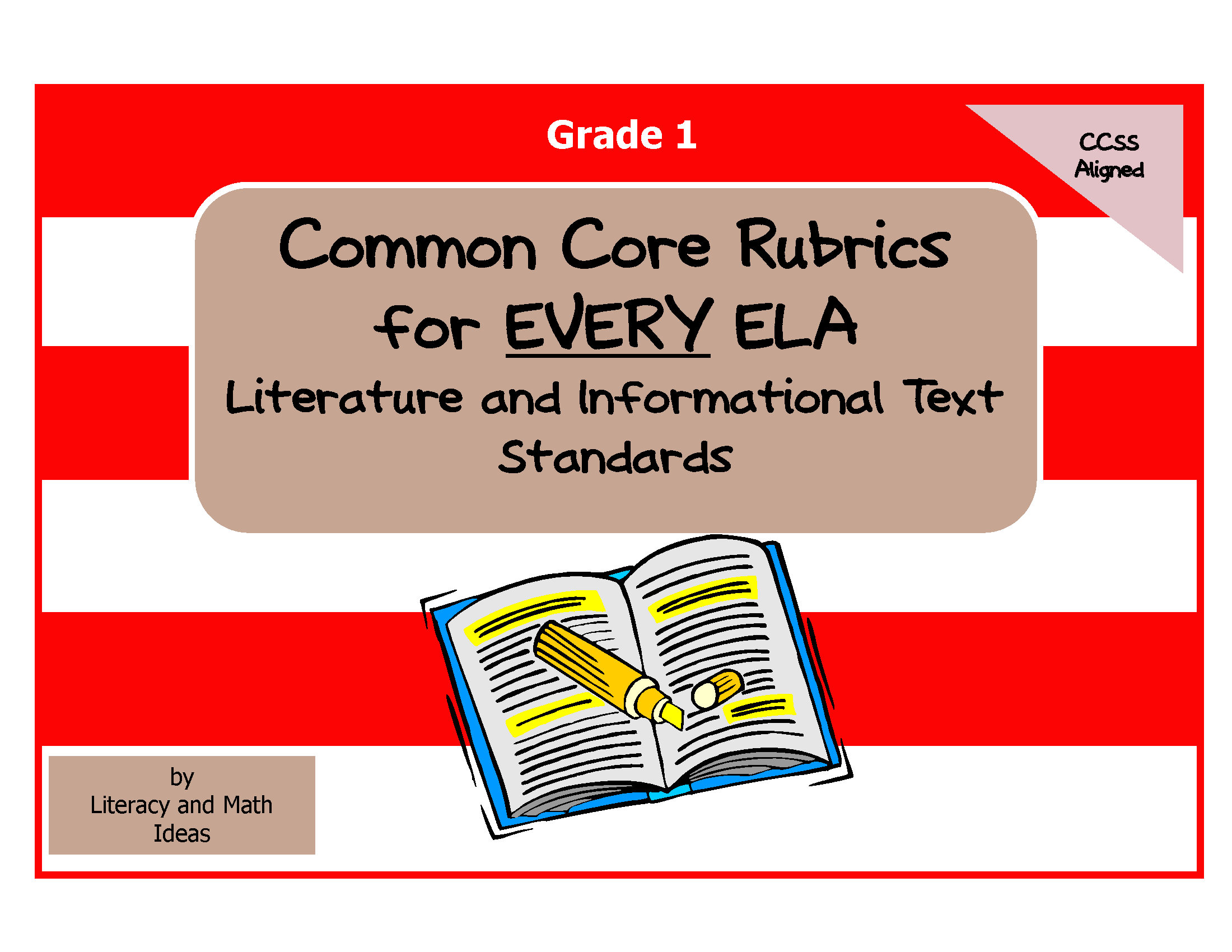Common Core ELA Rubrics: Grade 1 – Literacy and Math Ideas