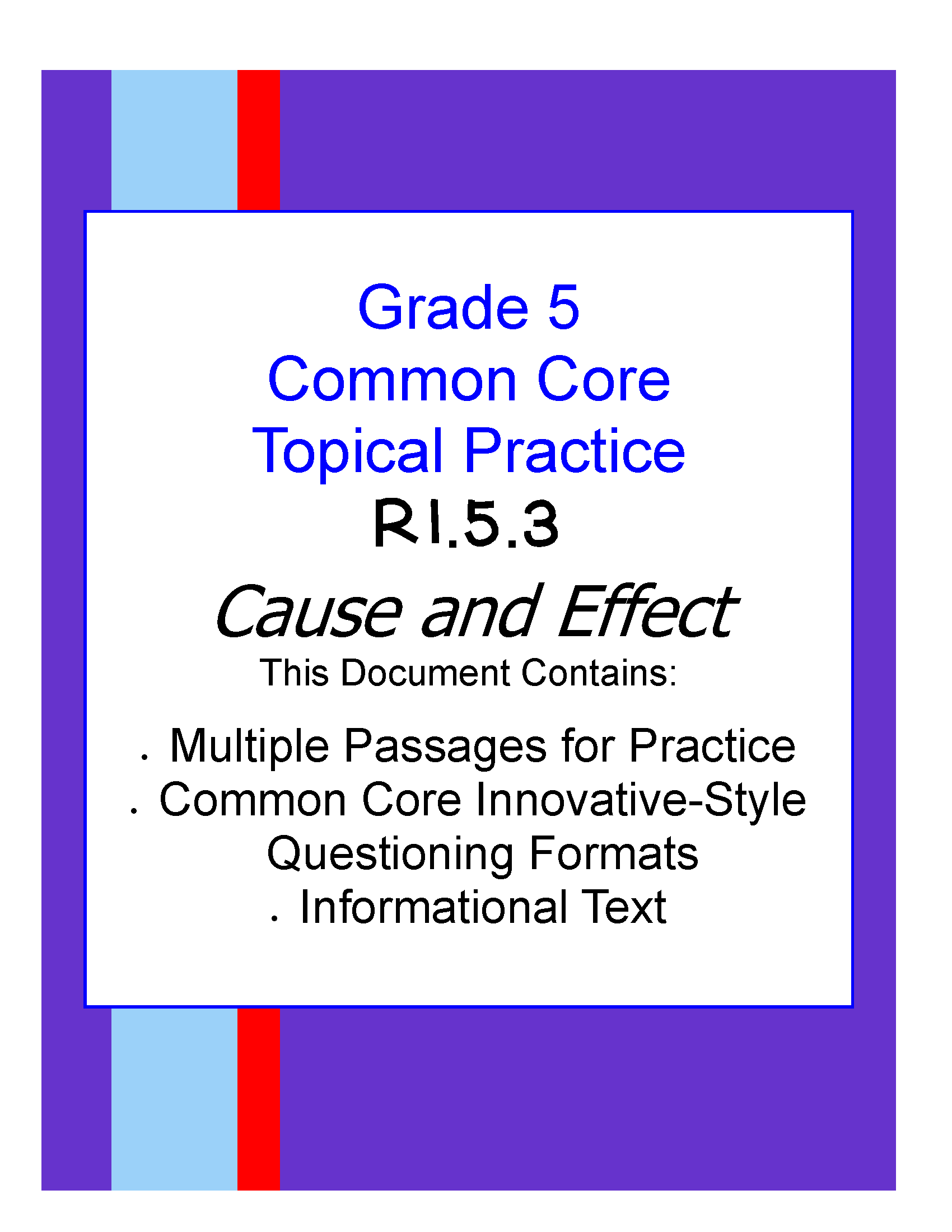 Common Core Grade 5: Cause and Effect RI.5.3 Practice – Literacy and ...