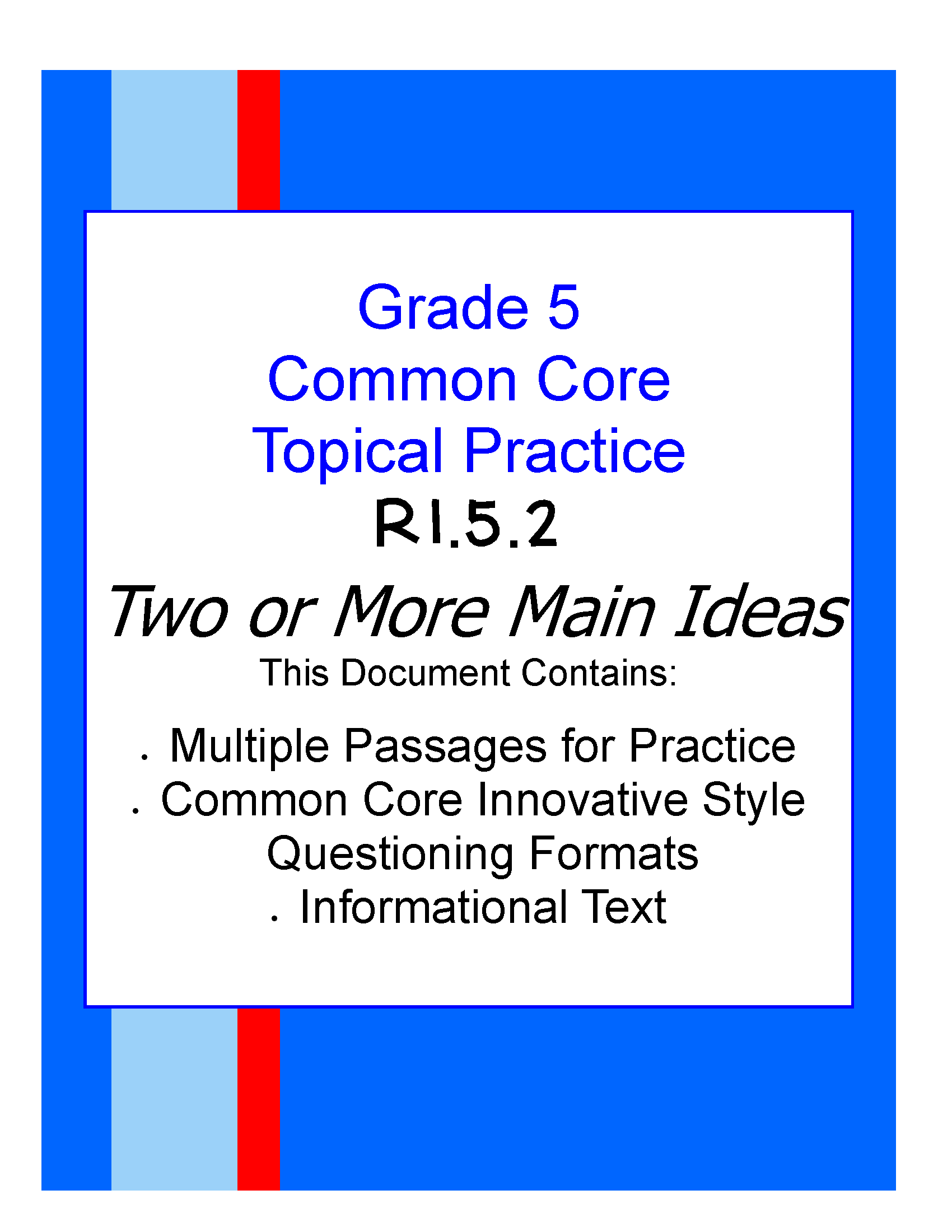 Common Core Grade 5: Two or More Main Ideas RI.5.2 Practice – Literacy ...