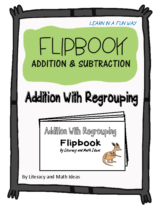 Addition With Regrouping Flipbook – Literacy and Math Ideas