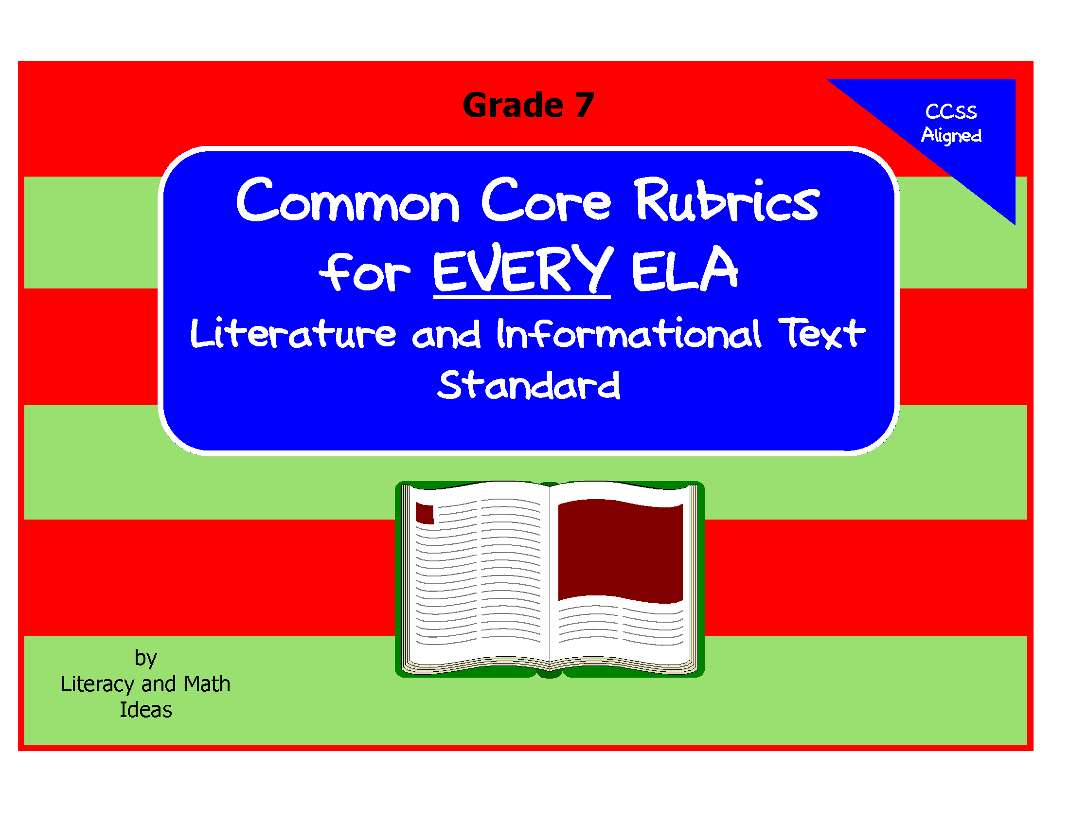 Common Core ELA Rubrics: Grade 7 – Literacy and Math Ideas