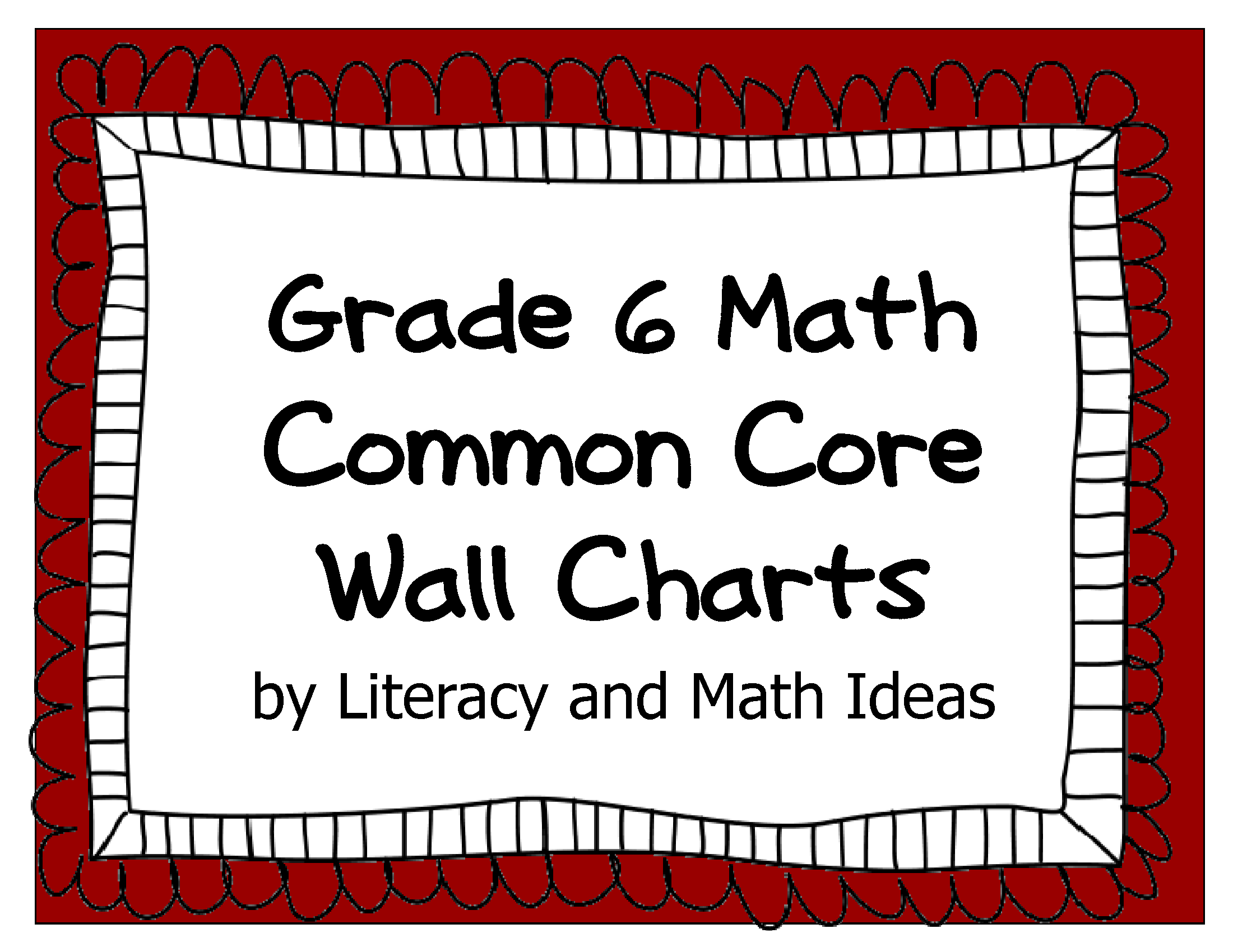 Common Core Math Grade 6 Wall Charts – Literacy and Math Ideas