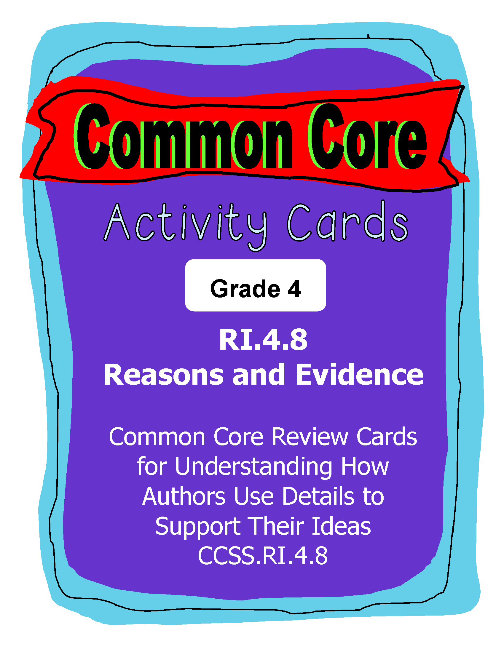 Reasons and Evidence Grade 4 Common Core RI.4.8 Activity Cards ...